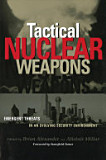 Tactical Nuclear Weapons: Emergent Threats in an Evolving Security ...